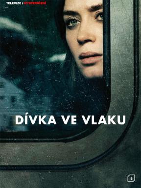 Dívka ve vlaku | CZ 11/2024 | Skylink TV